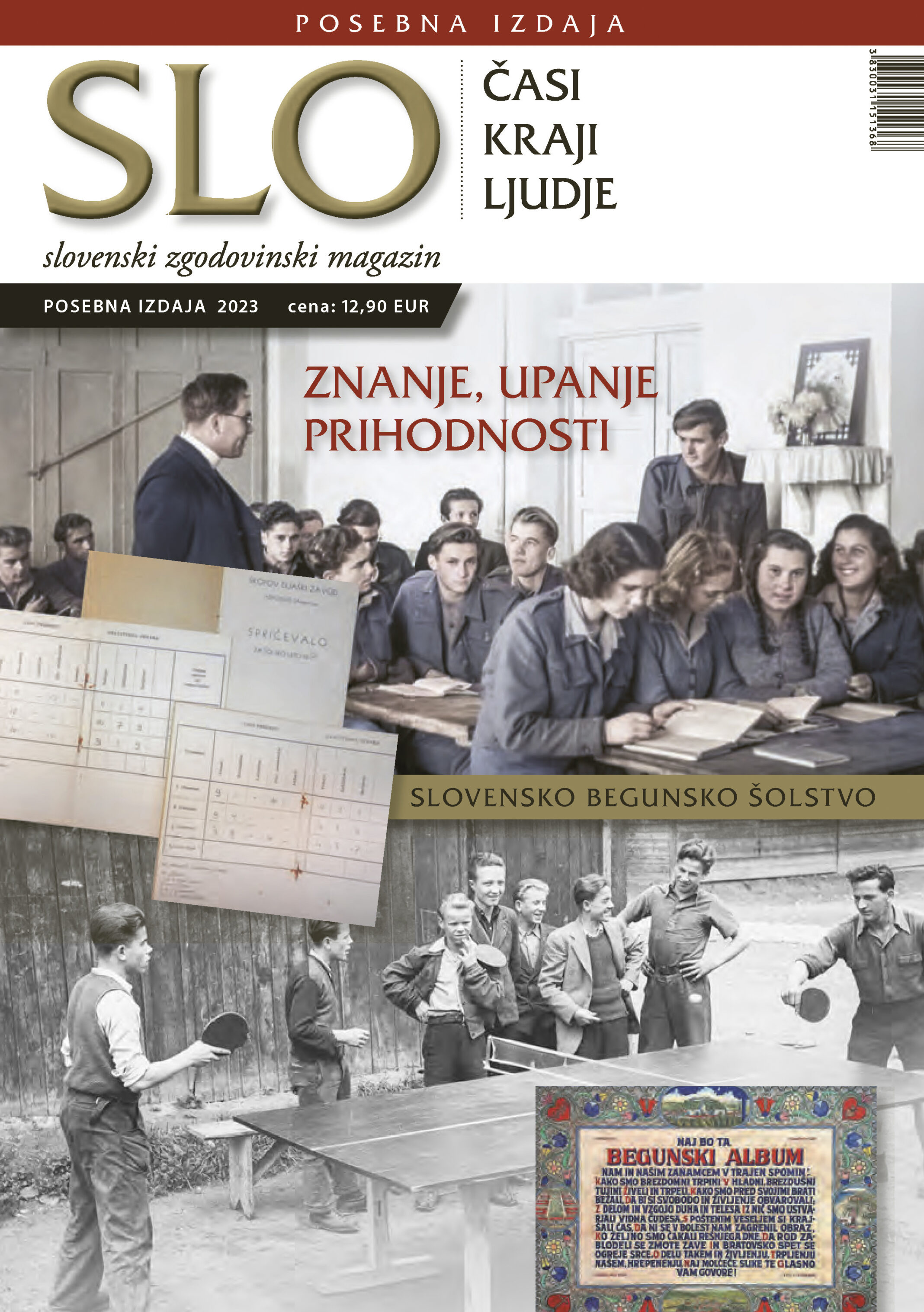 Znanje, upanje prihodnosti: Posebna izdaja revije SLO, časi, kraji ...